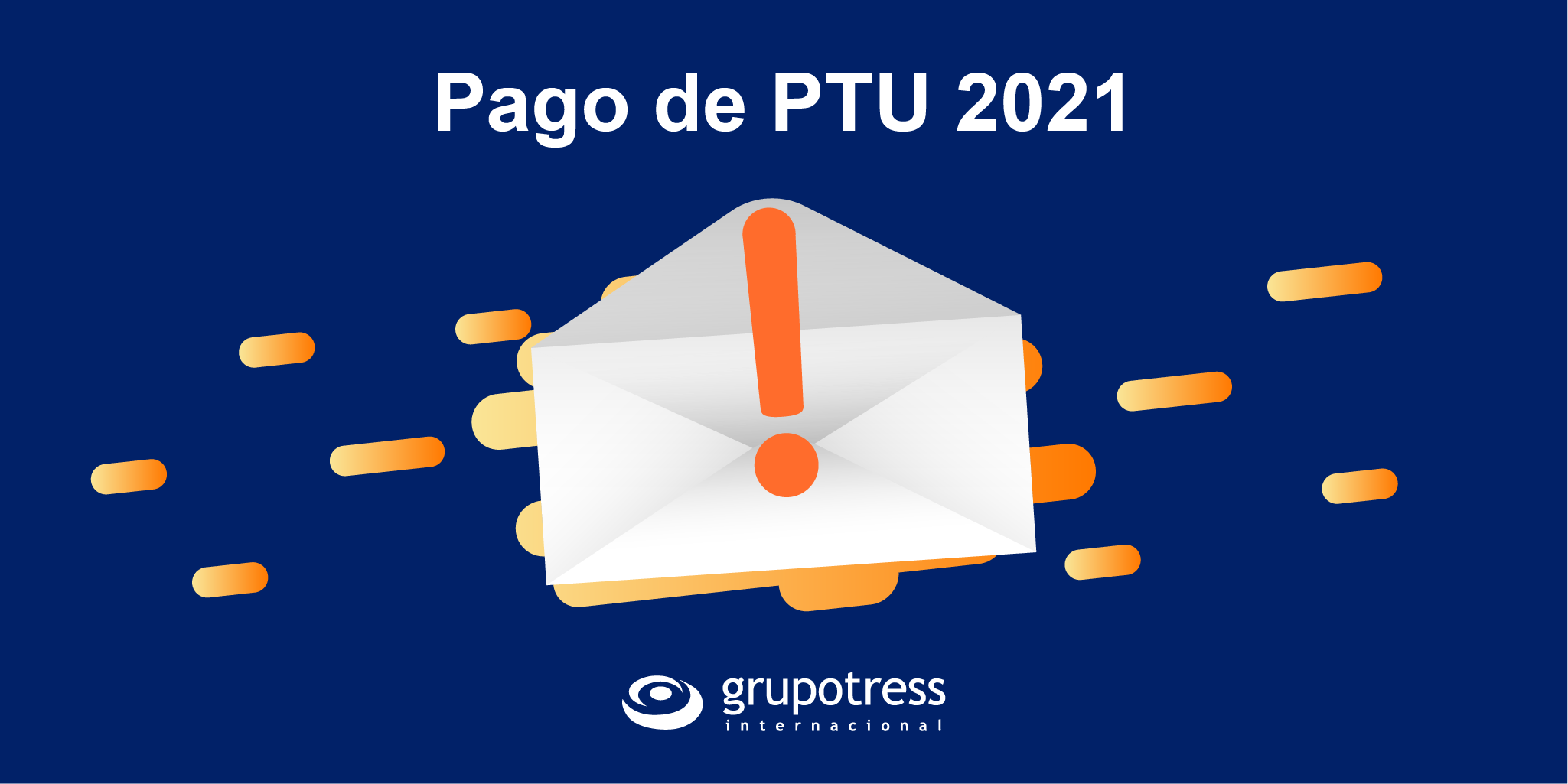 Pago de PTU 2021 - Grupo Tress Internacional